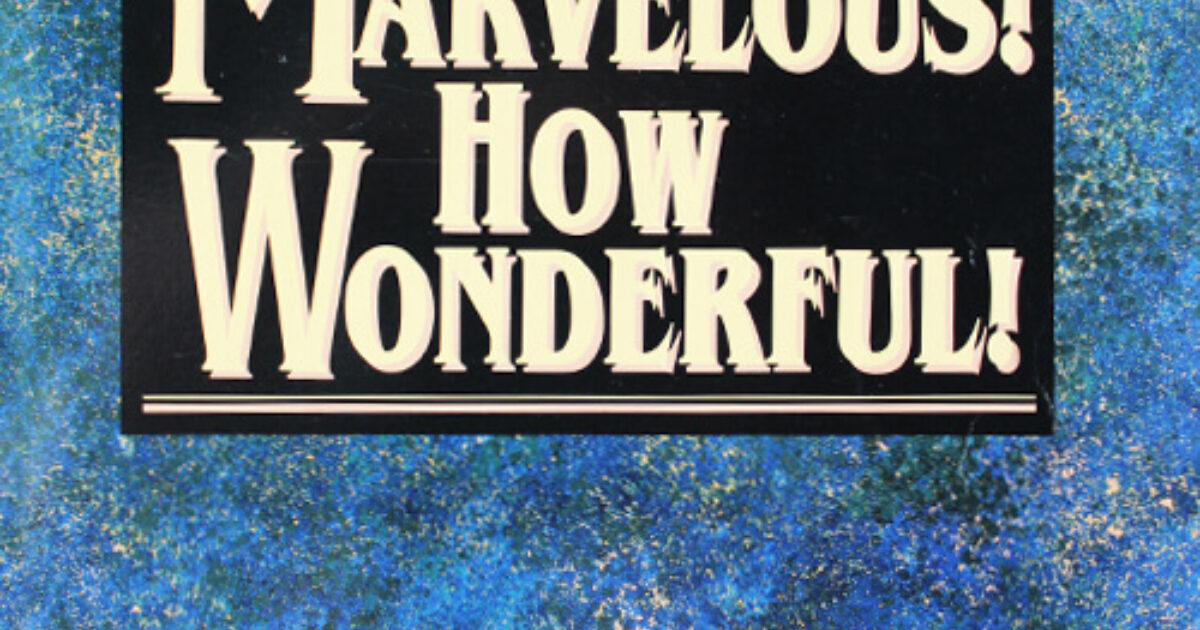 Prism Music | How Marvelous! How Wonderful!